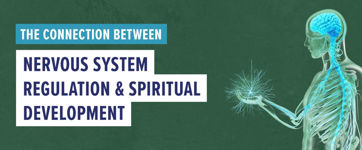 The connection between nervous system regulation & spiritual ...